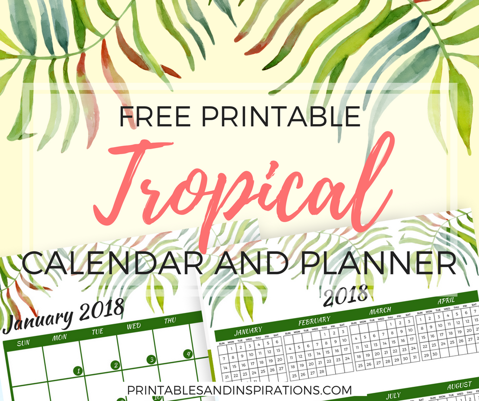Free Tropical Green 2018 Calendar For A More Productive Year ...