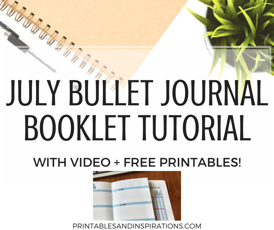 How I Made My July Bullet Journal Booklet! (Free Printable ...