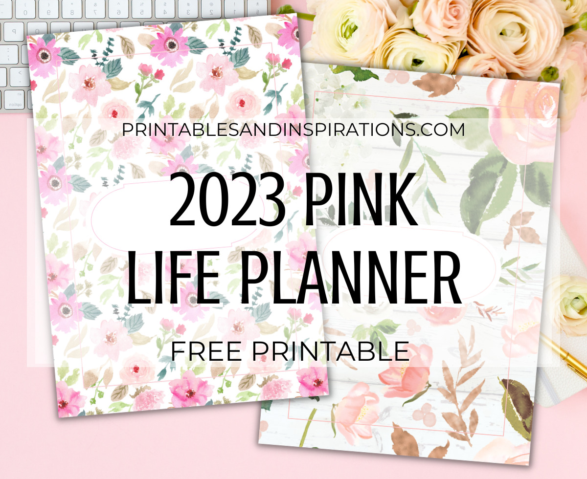 Your Free 2023 Pink Life Planner Printable Is Here! - Printables and ...